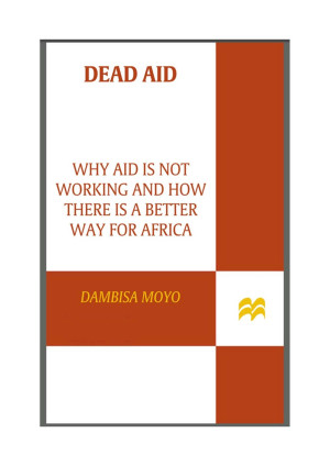 Dead Aid | Dambisa Moyo | download on Z-Library