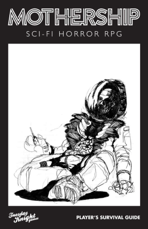 Mothership player's survival guide | Sean McCay | download on Z-Library