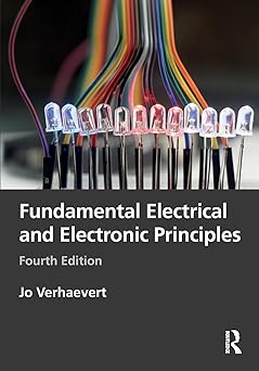 Fundamental Electrical and Electronic Principles | Christopher R. Robertson;Jo Verhaevert ...
