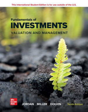 Fundamentals of Investments: Valuation and Management, 10e ISE ...