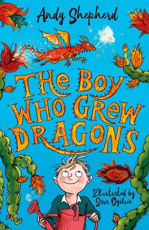 The Boy Who Grew Dragons | Andy Shepherd | download on Z-Library