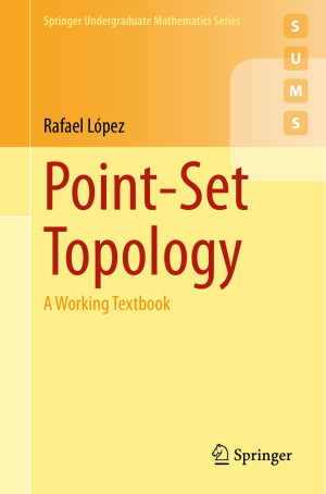 Point-Set Topology: A Working Textbook | Rafael López | download on Z ...