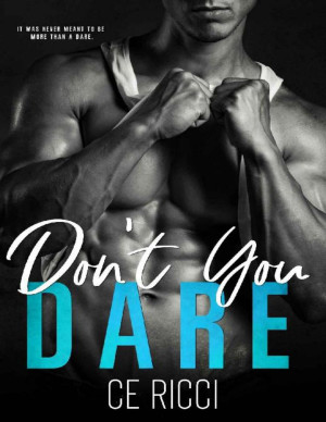 Don't You Dare | CE Ricci | download on Z-Library