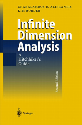 Infinite Dimensional Analysis: A Hitchhiker's Guide, Third Edition ...