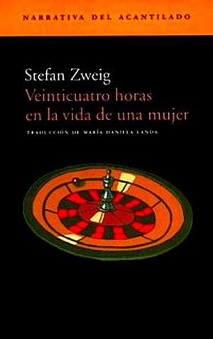 24 Horas En La Vida De Una Mujer | Stefan Zweig & Stefan [Zweig, Stefan ...