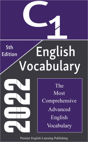 English C1 Vocabulary 2022, The Most Comprehensive Advanced English ...