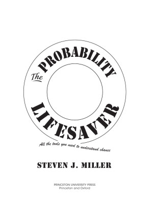 The Probability Lifesaver: All the Tools You Need to Understand Chance ...