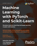 Machine Learning with PyTorch and Scikit-Learn: Develop machine learning and deep learning ...